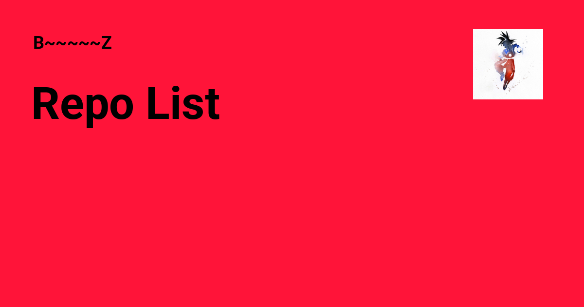 Repo List - B~~~~~Z